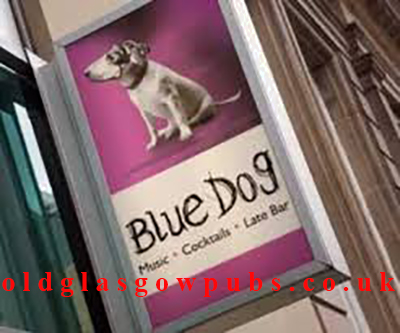 Blue Dog. - Old Glasgow Pubs