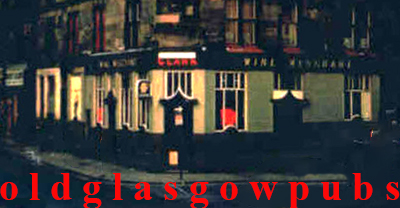 Clark's Bar. - Old Glasgow Pubs